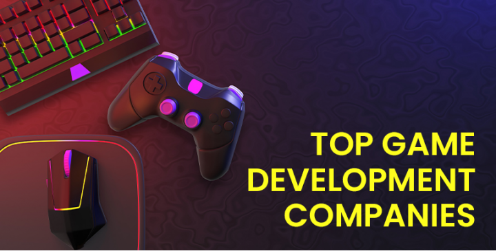 Best Game Development Companies | Hire Best Game Developers [November 2022]